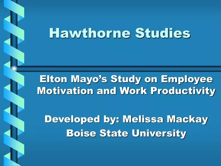 PPT - Hawthorne Studies PowerPoint Presentation, free download - ID:322405