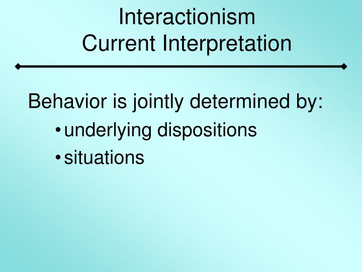 PPT - Interactionism PowerPoint Presentation - ID:322938