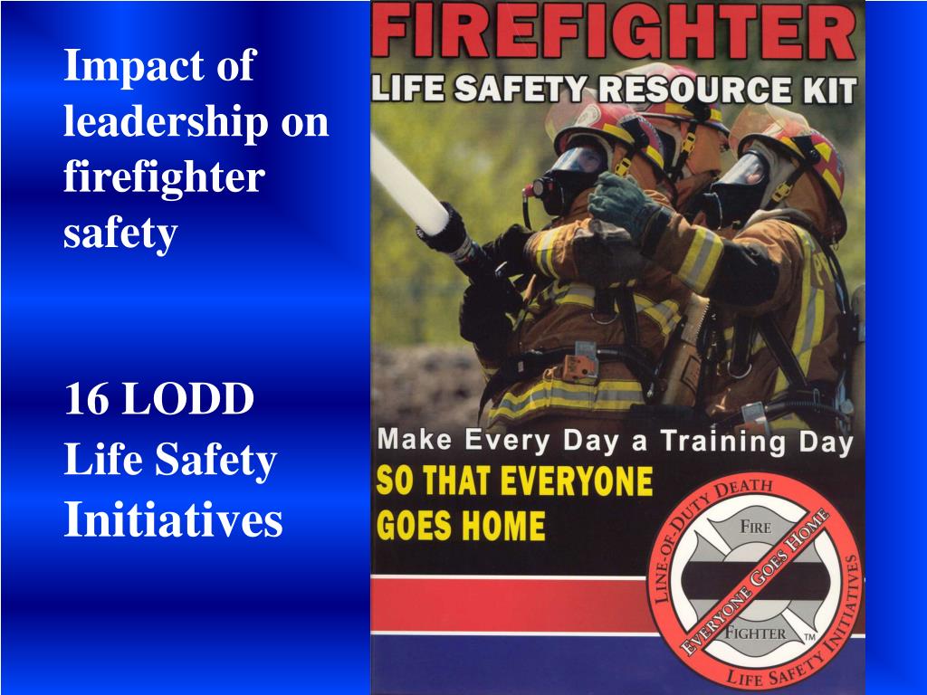 PPT - Fire Department Leadership…A Critical Safety Issue By: Chief ...