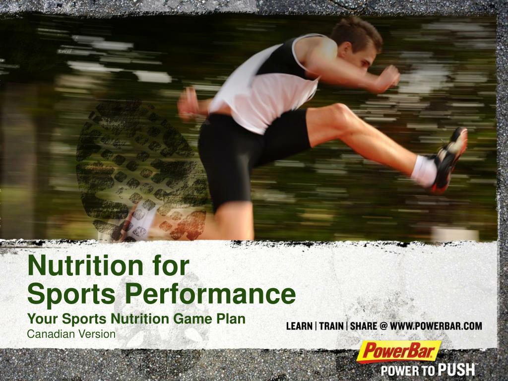 PPT - Nutrition for Sports Performance Your Sports Nutrition Game Plan ...