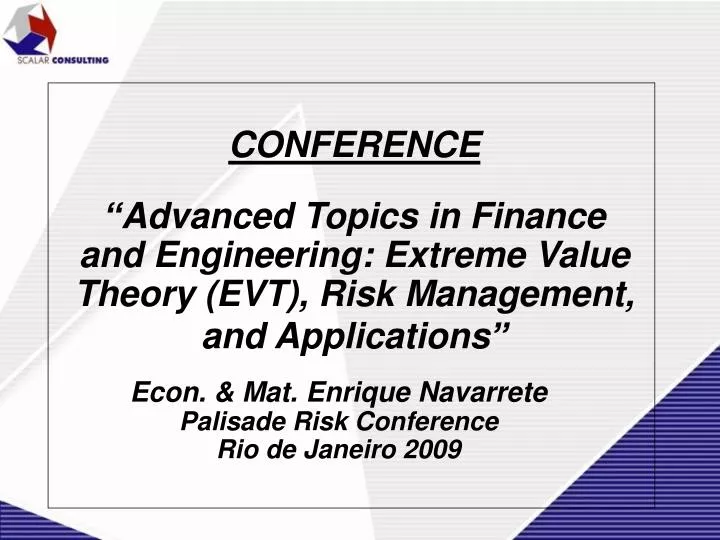PPT - “ Advanced Topics in Finance and Engineering: Extreme Value ...