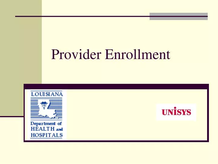 PPT - Provider Enrollment PowerPoint Presentation, free download - ID ...