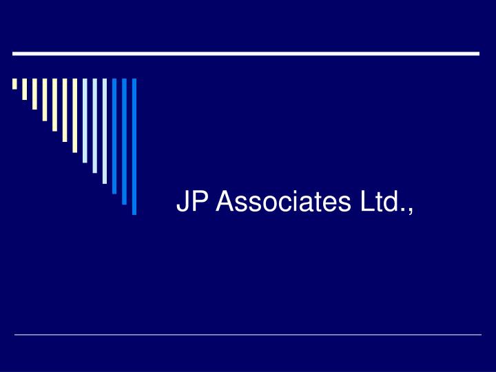 PPT - JP Associates Ltd., PowerPoint Presentation, free download - ID ...
