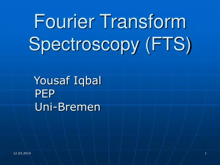 PPT - Fourier Transform Spectroscopy (FTS) PowerPoint Presentation ...