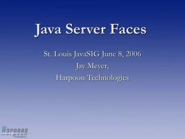 PPT - Java Server Faces PowerPoint Presentation, free download - ID:325231