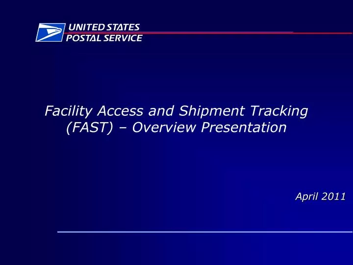 PPT - Facility Access and Shipment Tracking (FAST) – Overview ...