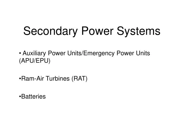 PPT - Secondary Power Systems PowerPoint Presentation, free download ...