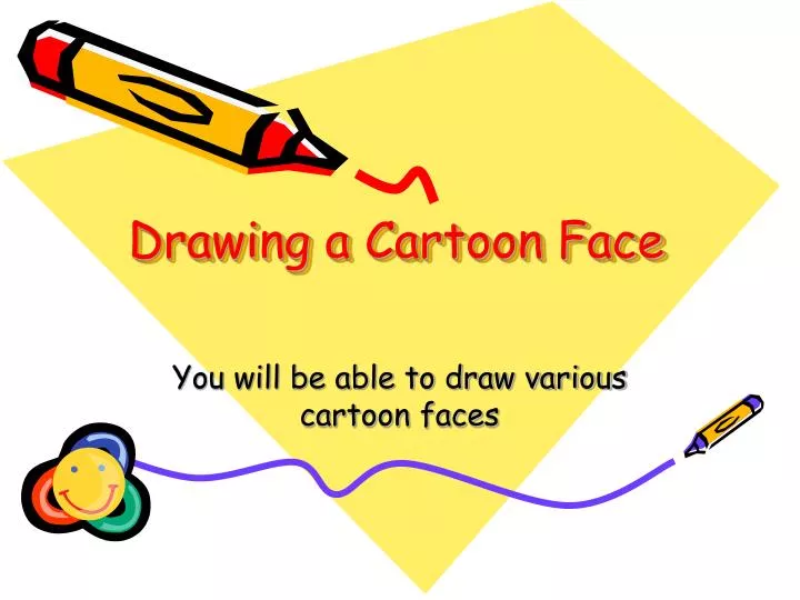 PPT - Drawing a Cartoon Face PowerPoint Presentation, free download ...