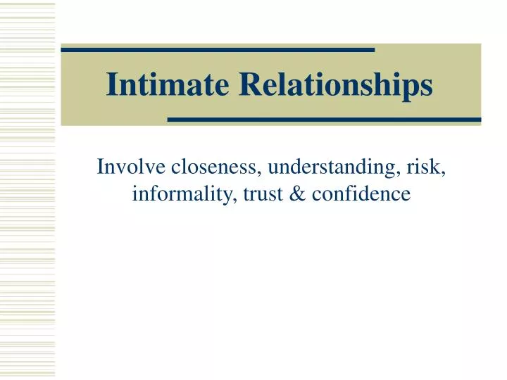 Ppt Intimate Relationships Powerpoint Presentation Free Download