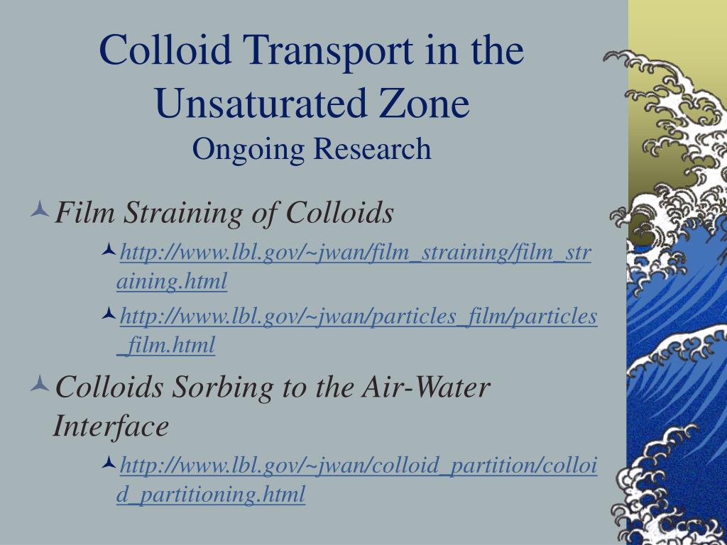 PPT - Colloid Transport and Colloid-Facilitated Transport in ...