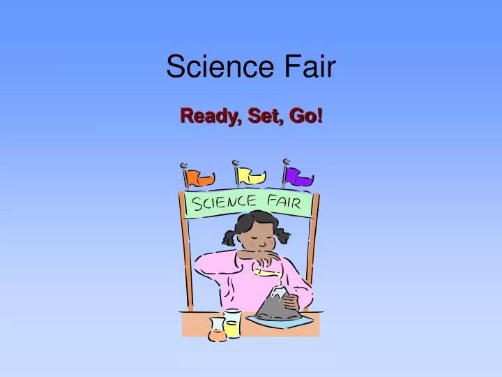 PPT - Science Fair PowerPoint Presentation, free download - ID:326732