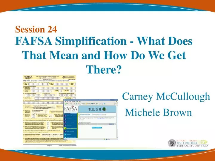PPT - FAFSA Simplification - What Does That Mean and How Do We Get ...