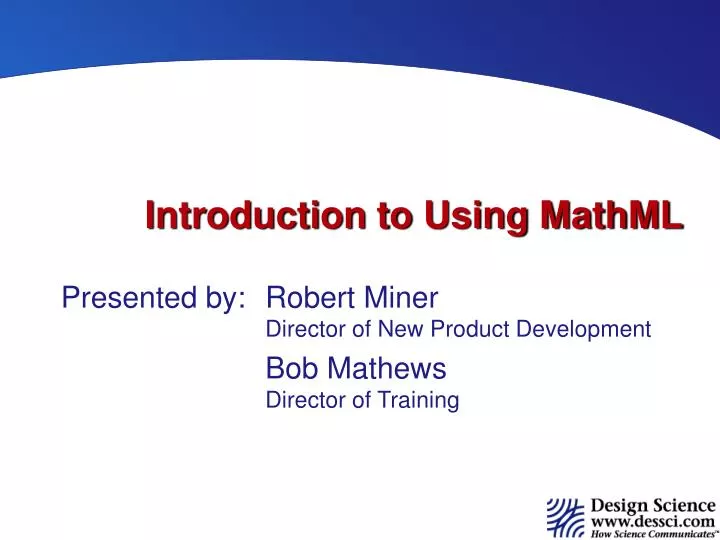 PPT - Introduction to Using MathML PowerPoint Presentation, free ...