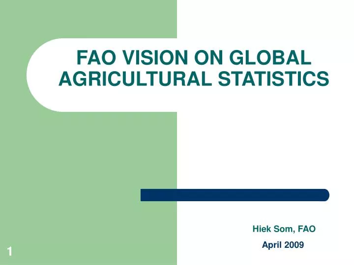 PPT - FAO VISION ON GLOBAL AGRICULTURAL STATISTICS PowerPoint ...