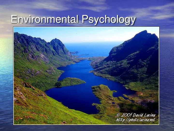 PPT - Environmental Psychology PowerPoint Presentation, free download ...