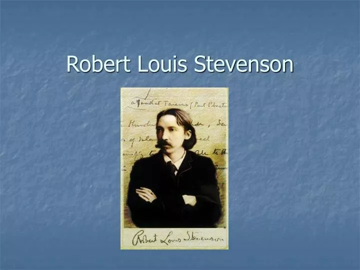 PPT - Robert Louis Stevenson PowerPoint Presentation, free download - ID:327719