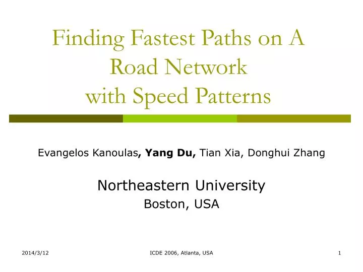 PPT - Finding Fastest Paths on A Road Network with Speed Patterns ...