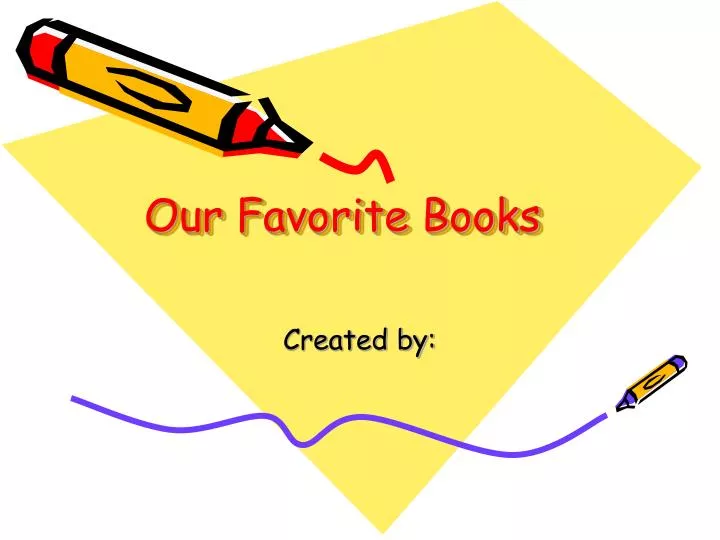 PPT - Our Favorite Books PowerPoint Presentation, free download - ID:328422