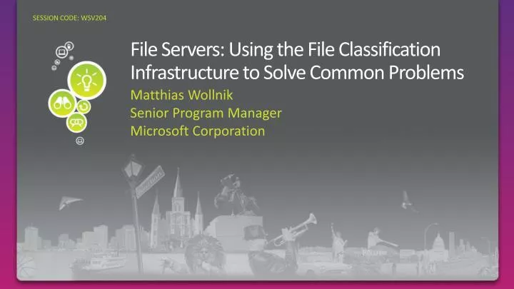 PPT - File Servers: Using the File Classification Infrastructure to ...