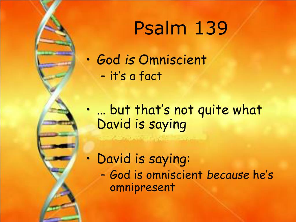 PPT - Psalm 139 PowerPoint Presentation, free download - ID:328560 PPT - Psalm 139 PowerPoint Presentation, free download - ID:328560