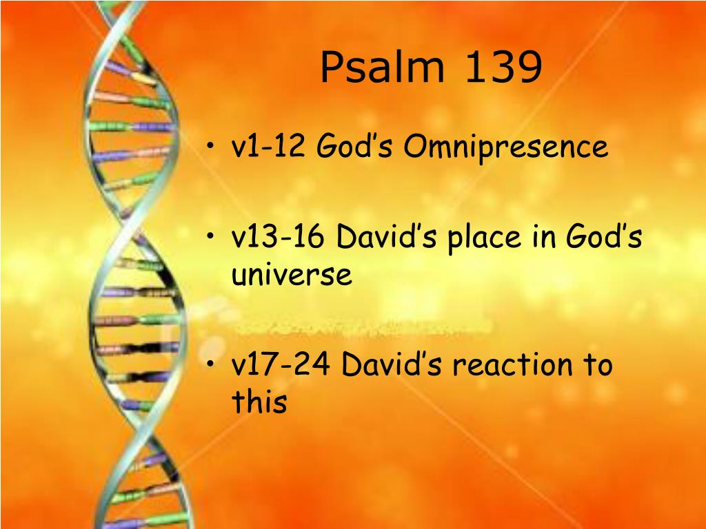 PPT - Psalm 139 PowerPoint Presentation, free download - ID:328560 PPT - Psalm 139 PowerPoint Presentation, free download - ID:328560