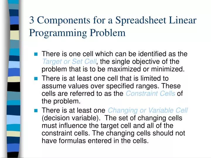 PPT - 3 Components for a Spreadsheet Linear Programming Problem ...