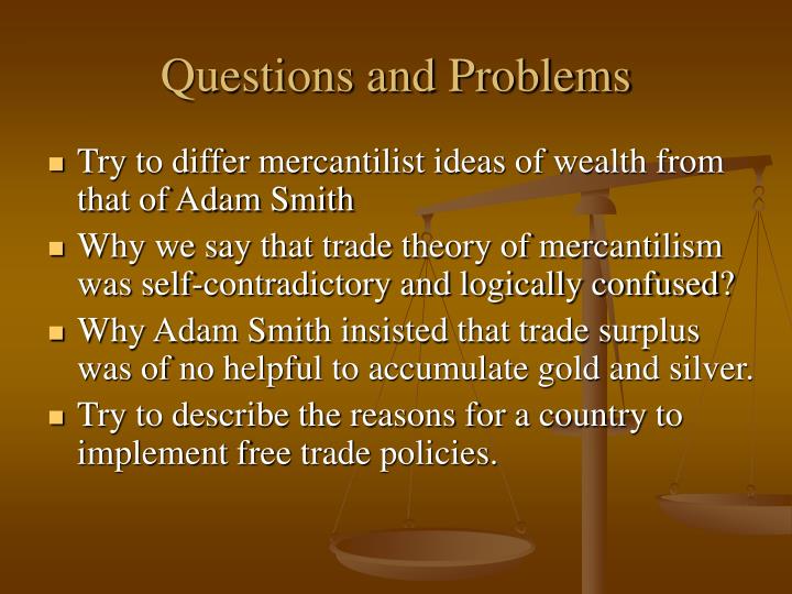 PPT - How Did Adam Smith Criticize Mercantilism PowerPoint Presentation ...
