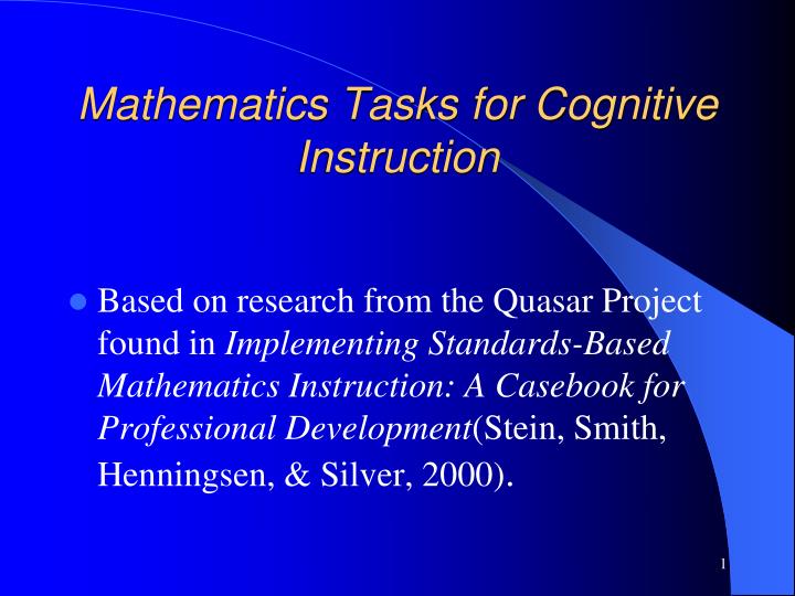 PPT - Mathematics Tasks for Cognitive Instruction PowerPoint ...