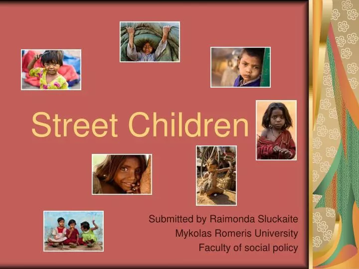 PPT - Street Children PowerPoint Presentation, free download - ID:329888