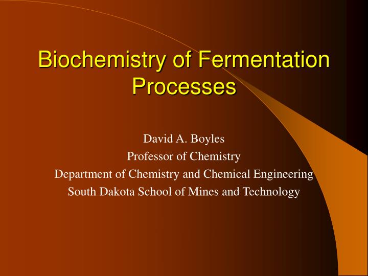 PPT - Biochemistry of Fermentation Processes PowerPoint Presentation ...