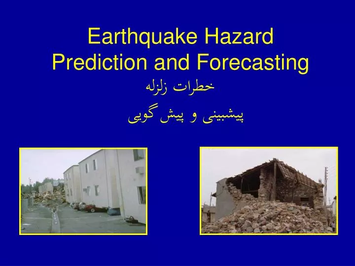 PPT - Earthquake Hazard Prediction and Forecasting خطرات زلزله پيشبينی ...