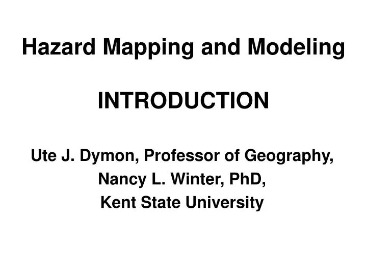 PPT - Hazard Mapping and Modeling INTRODUCTION PowerPoint Presentation ...