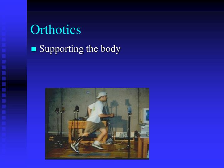 PPT - Orthotics and Prosthetics PowerPoint Presentation - ID:334024