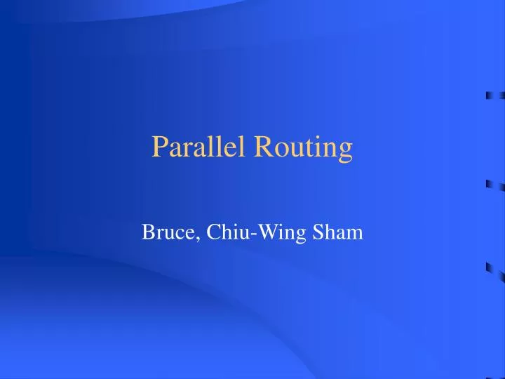PPT - Parallel Routing PowerPoint Presentation, free download - ID:334249