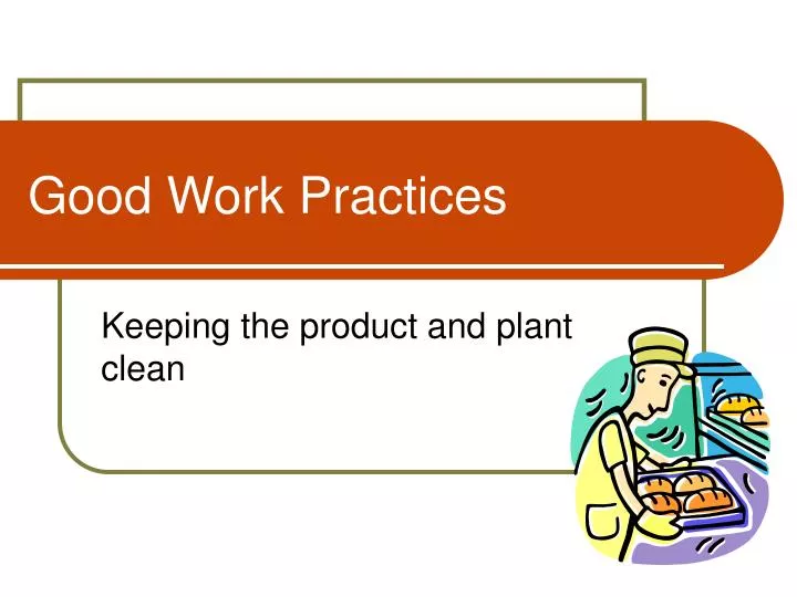 PPT - Good Work Practices PowerPoint Presentation, free download - ID ...
