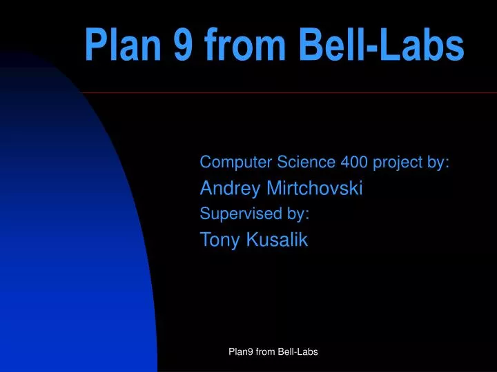 PPT - Plan 9 from Bell-Labs PowerPoint Presentation, free download - ID ...