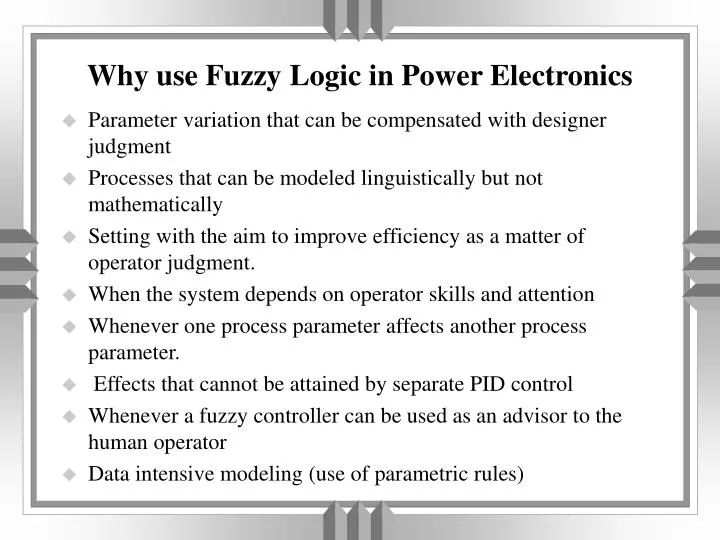 PPT - Why use Fuzzy Logic in Power Electronics PowerPoint Presentation ...