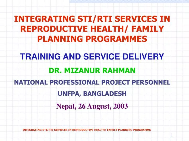 PPT - INTEGRATING STI/RTI SERVICES IN REPRODUCTIVE HEALTH/ FAMILY ...