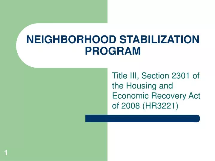 PPT - NEIGHBORHOOD STABILIZATION PROGRAM PowerPoint Presentation, free ...