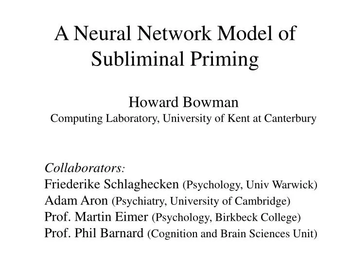 PPT - A Neural Network Model of Subliminal Priming PowerPoint ...