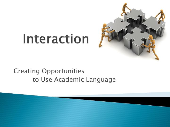 Ppt Interaction Powerpoint Presentation Free Download Id 338738