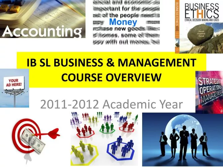 PPT - IB SL BUSINESS & MANAGEMENT COURSE OVERVIEW PowerPoint ...