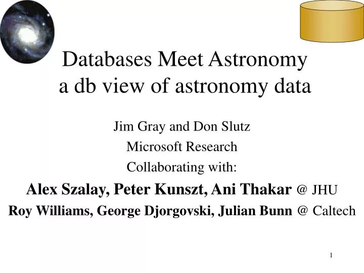 PPT - Databases Meet Astronomy a db view of astronomy data PowerPoint Presentation - ID:339002