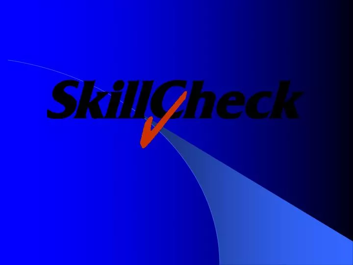 PPT - SkillCheck Overview PowerPoint Presentation, free download - ID ...