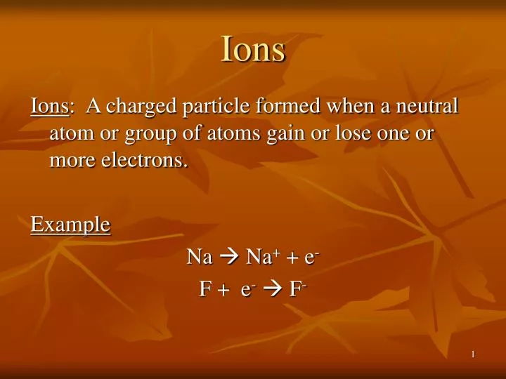 PPT - Ions PowerPoint Presentation, free download - ID:339666