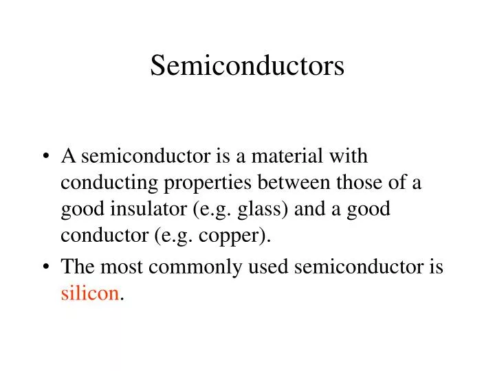 PPT - Semiconductors PowerPoint Presentation, free download - ID:341059