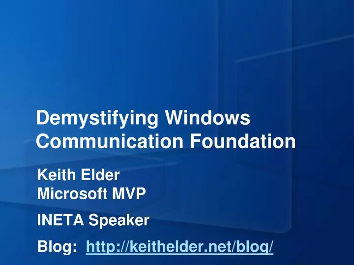 PPT - Demystifying Windows Communication Foundation PowerPoint ... PPT - Demystifying Windows Communication Foundation PowerPoint ...