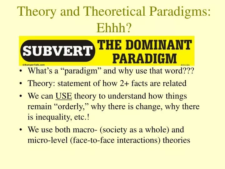 PPT - Theory and Theoretical Paradigms: Ehhh? PowerPoint Presentation ...