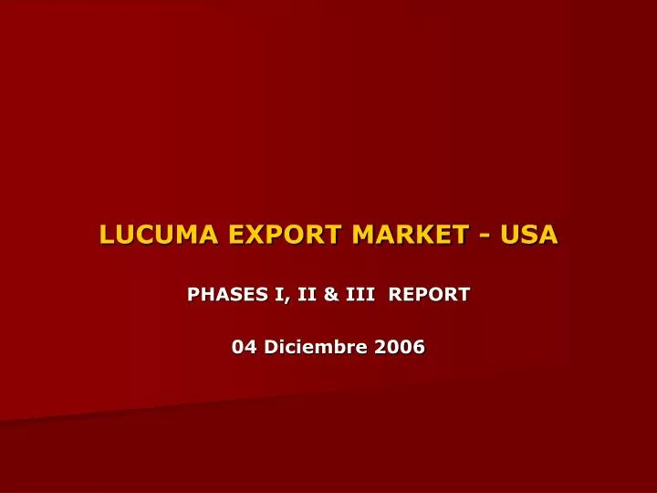 PPT - LUCUMA EXPORT MARKET - USA PowerPoint Presentation, free download ...