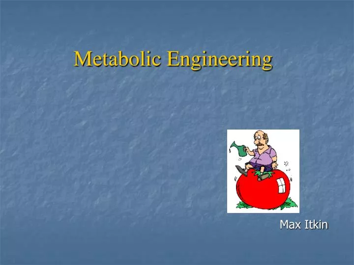 PPT - Metabolic Engineering PowerPoint Presentation, free download - ID ...
